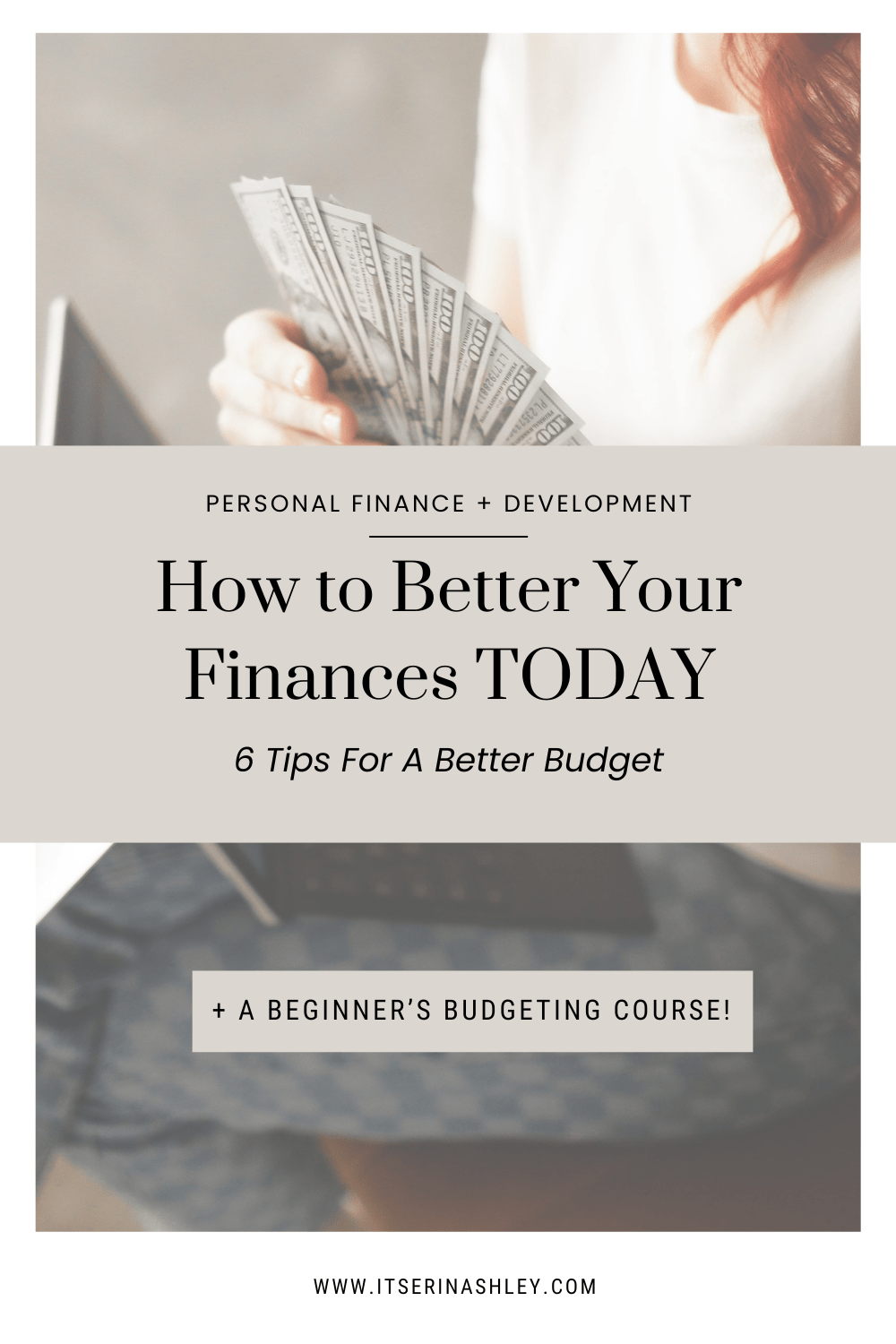 6 Budgeting Tips To Better Your Finances Today! - It's Erin Ashley